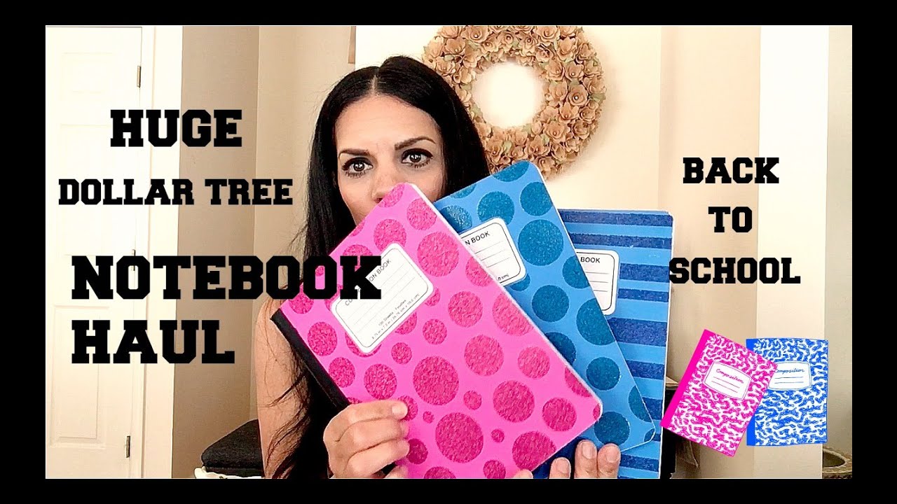 DOLLAR TREE HUGE BACK TO SCHOOL NOTEBOOK HAUL - YouTube