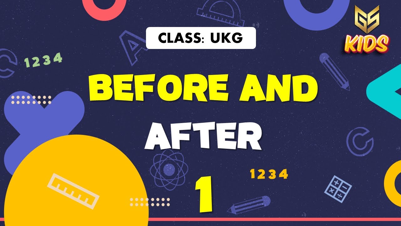 Before & After (Part 1) - UKG (Math) Gyansrota Kids - YouTube