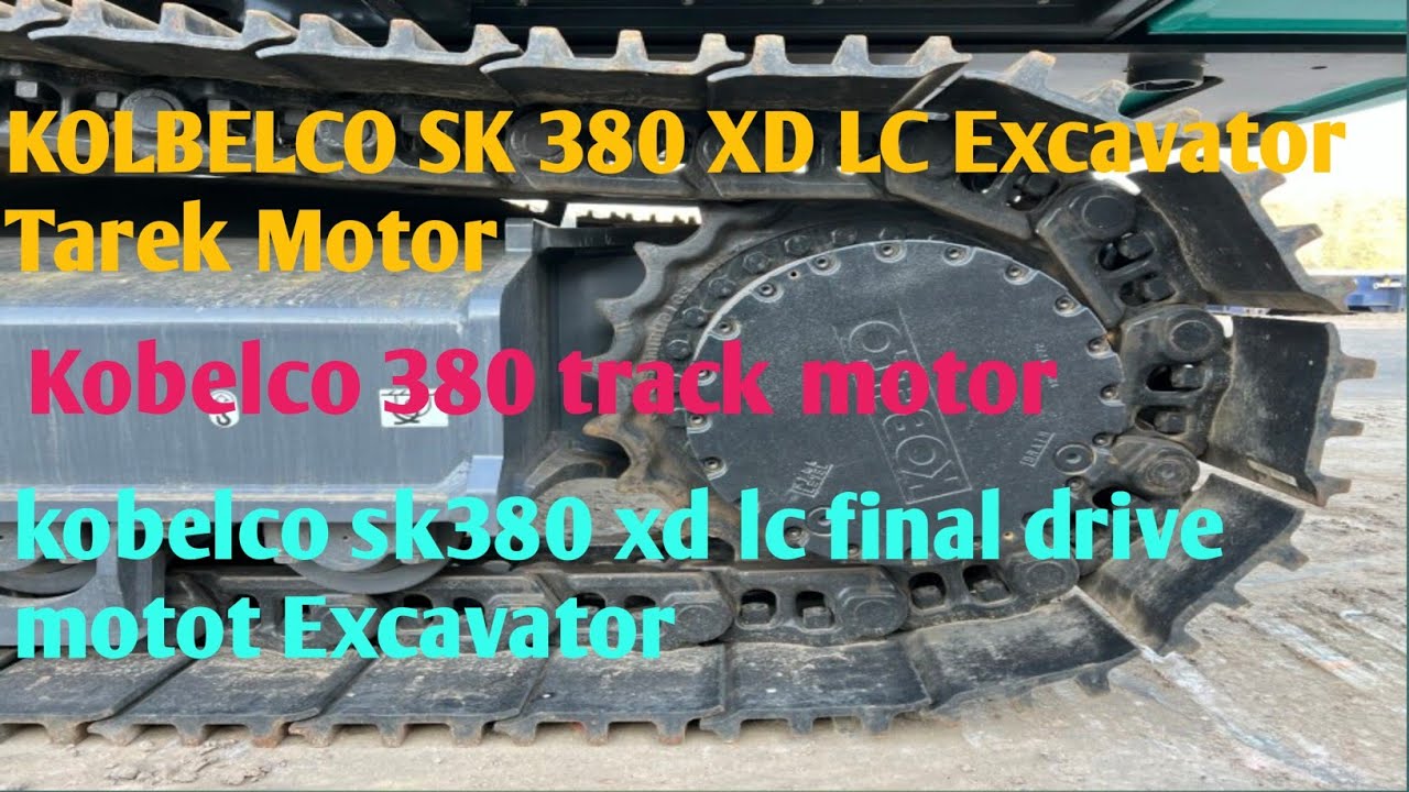 KOLBELCO SK 380 XD LC Excavator Tarek Motor//kobelco sk380 xd lc final ...
