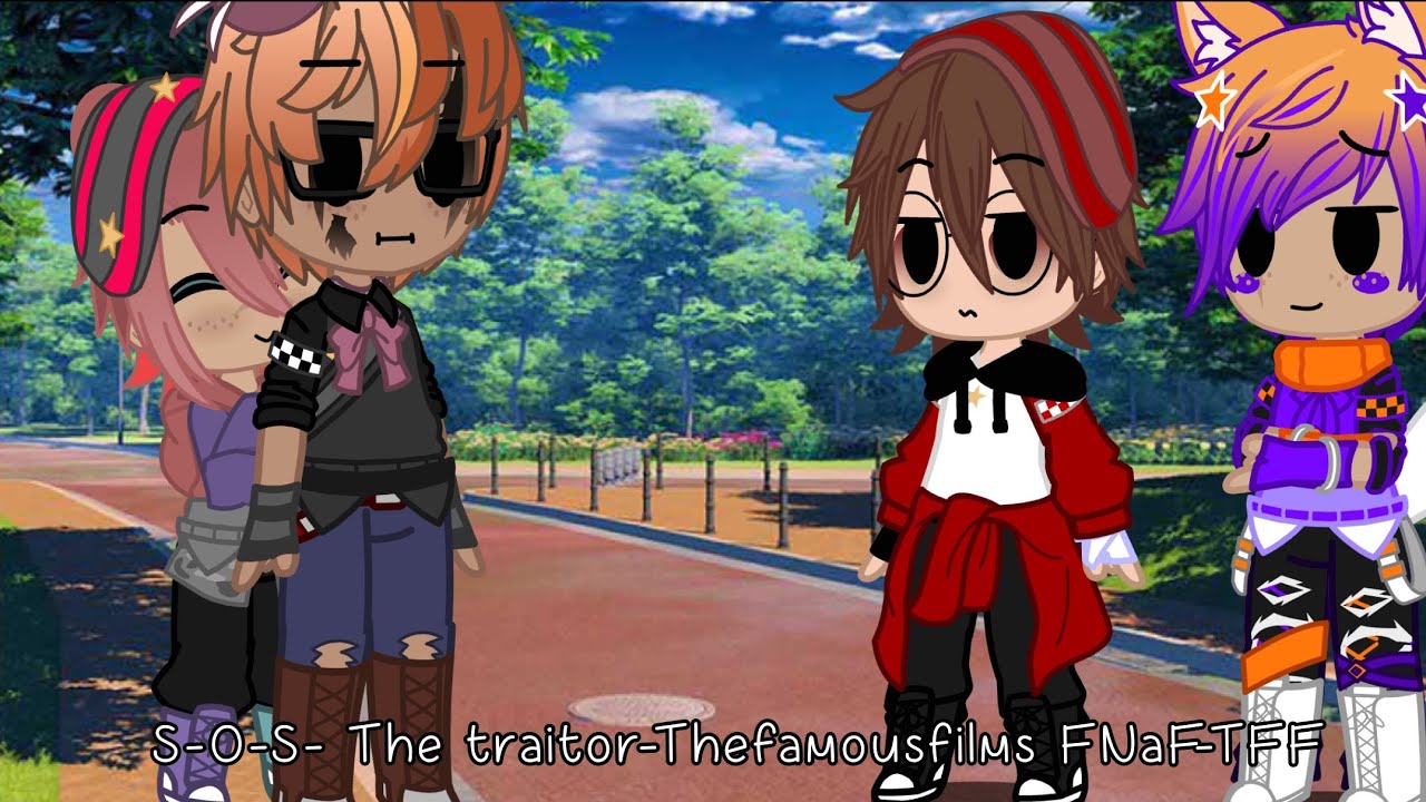 S-O-S- The traitor-Thefamousfilms FNaF-TFF - YouTube