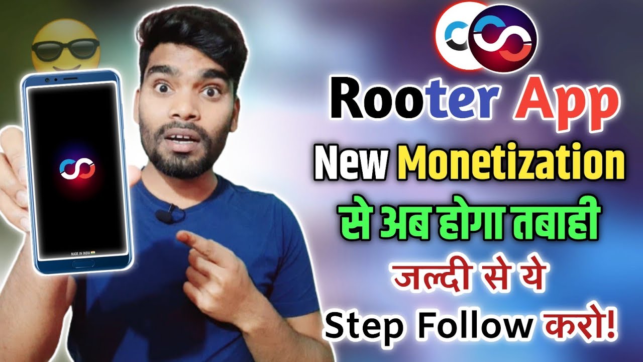Rooter App में अब होगा बड़ा तबाही !! Rooter App New Monetization steps ...