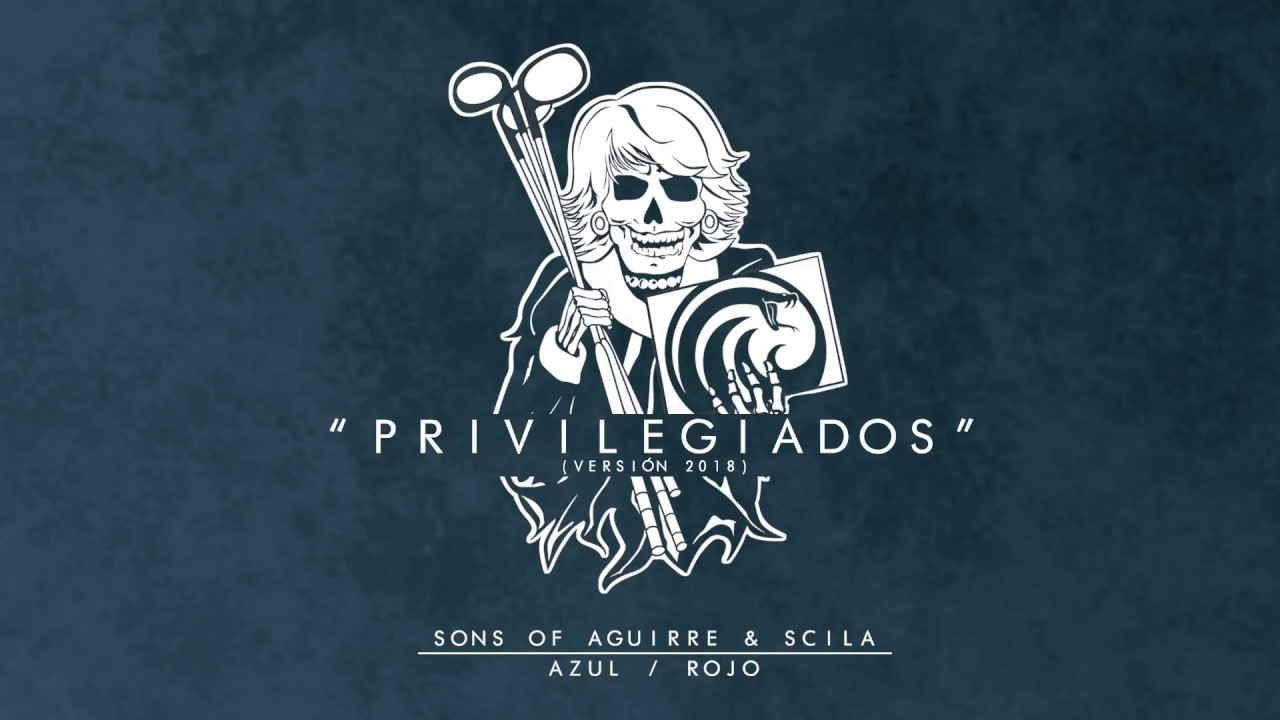 SONS OF AGUIRRE & SCILA - PRIVILEGIADOS FEAT. PLAN B (AUDIO OFICIAL ...