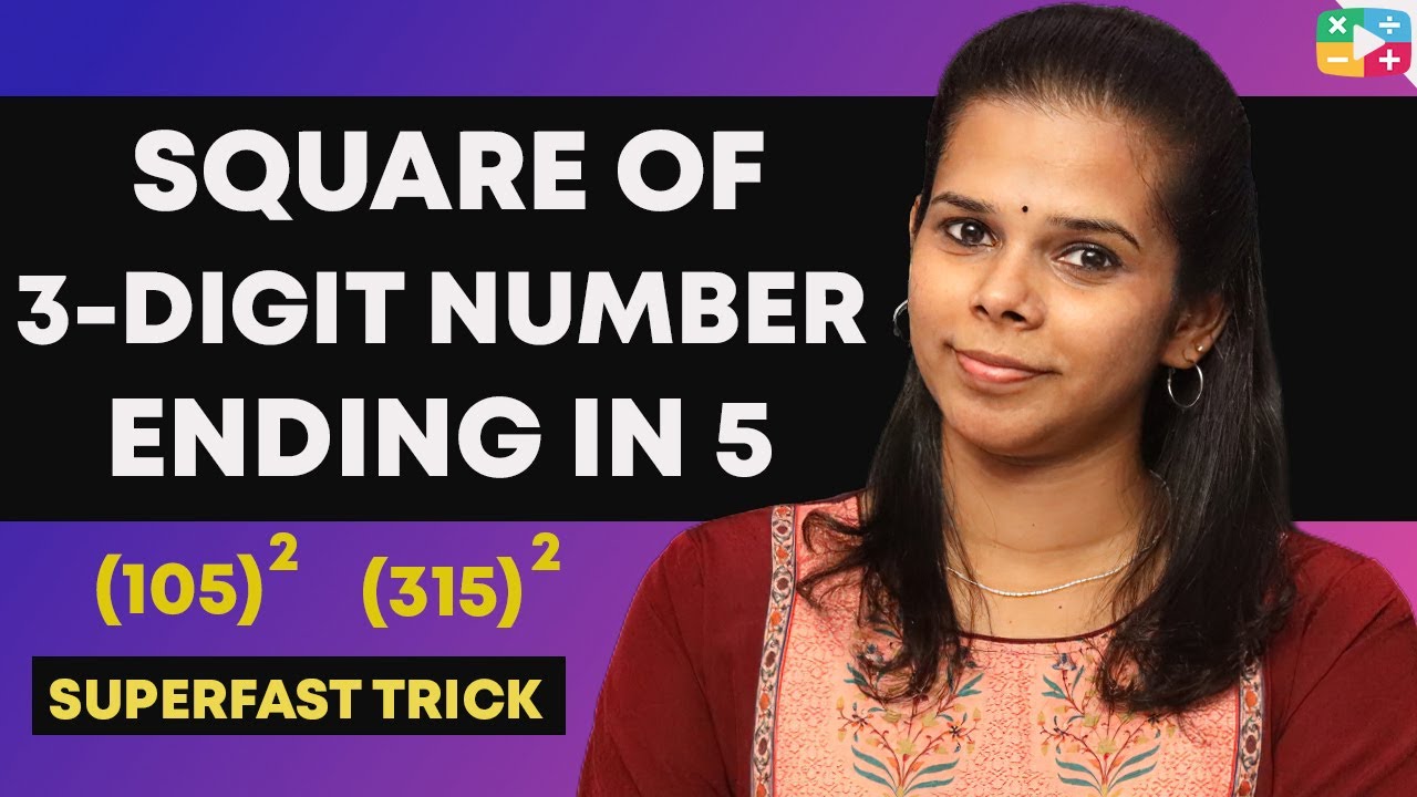 Square Of 3 Digit Number Ending In 5 How To Find Square Quickly Square Of 3 Digit Number Ending In 5 How To Find Square Quickly
