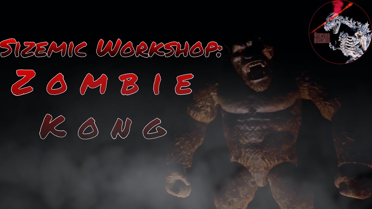 Sizemic Workshop: Zombie Kong - YouTube