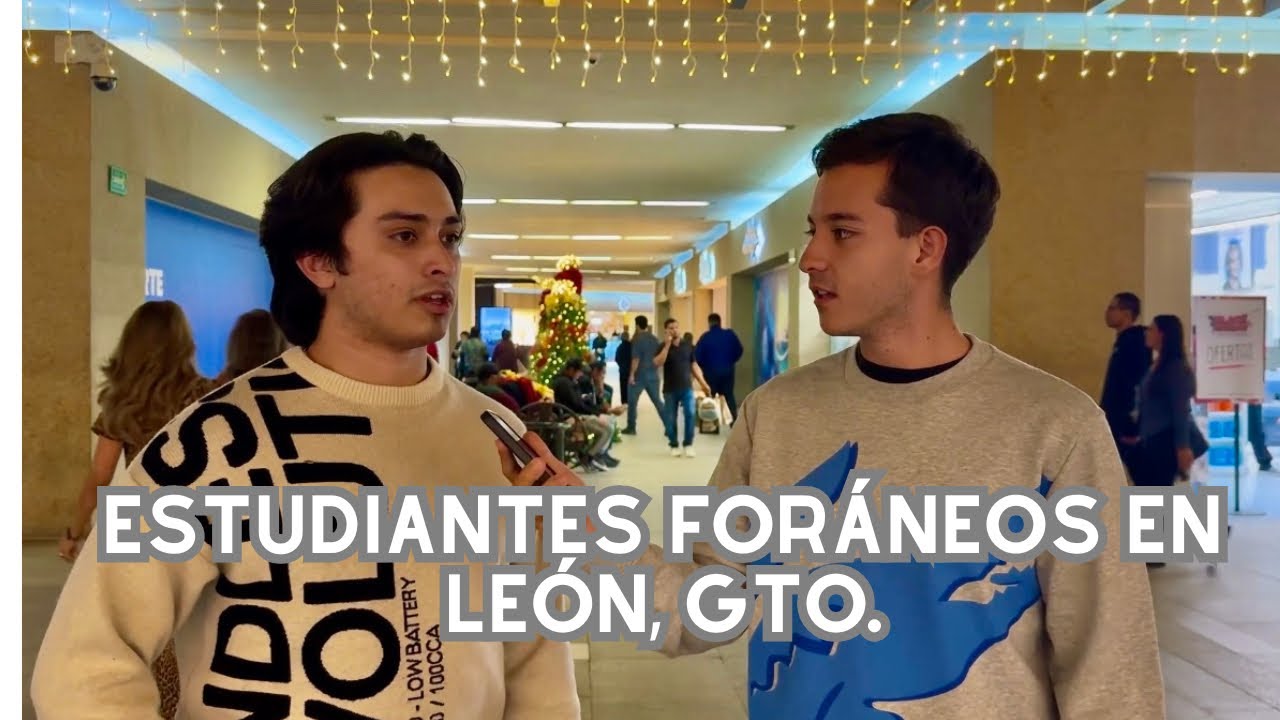 Así son los estudiantes foráneos en las Universidades de León - YouTube