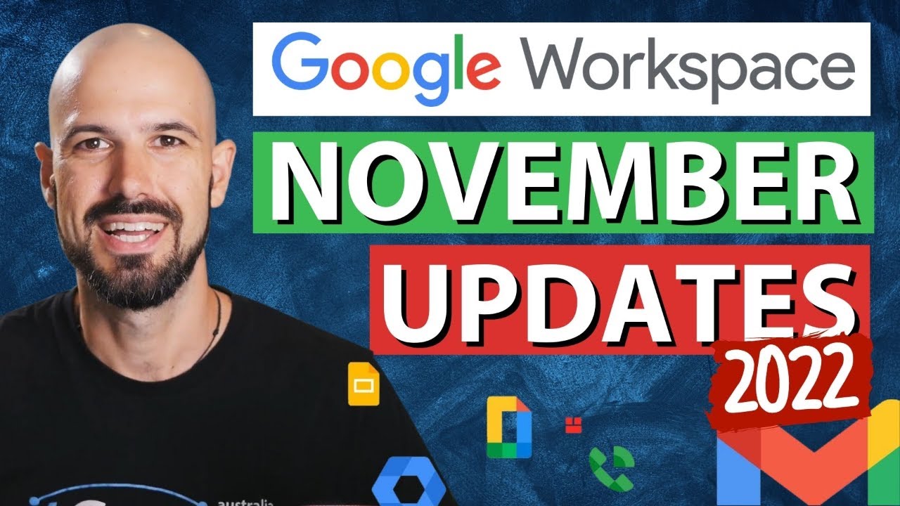 What's NEW in Google Workspace? | Latest Updates Summary 007 - YouTube