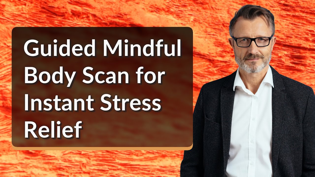Guided Mindful Body Scan for Instant Stress Relief - YouTube