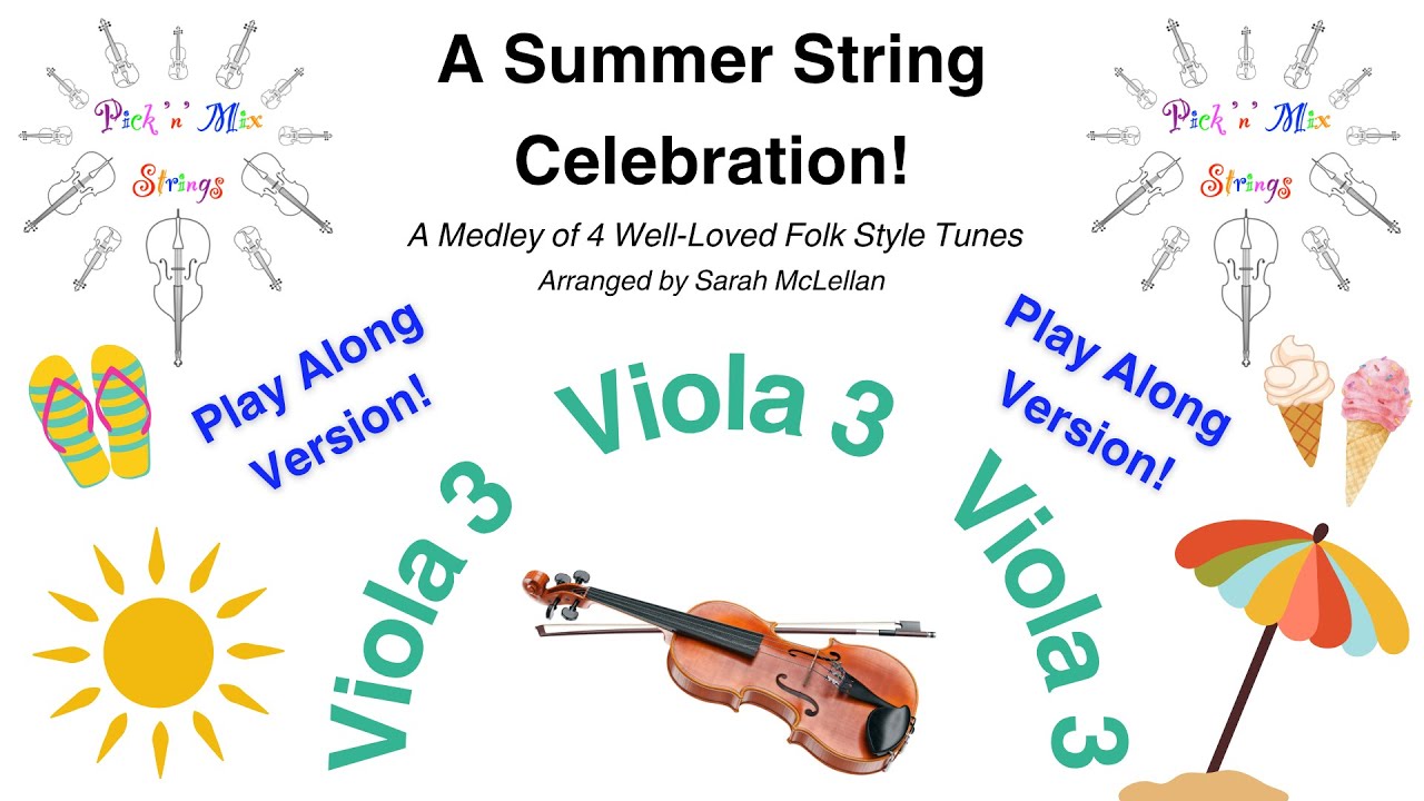 A Summer String Celebration - VIOLA 3 Part. Arranged by Sarah McLellan ...