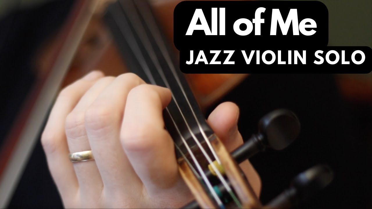 Jazz Violin Solo-All of Me - YouTube