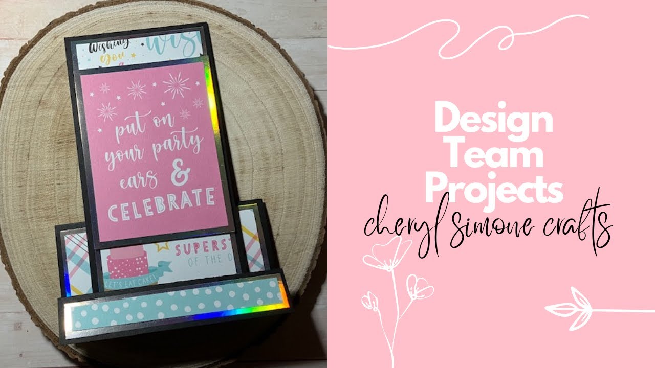 It's Birthday Magic! Design Team Projects - Cheryl Simone Crafts ...