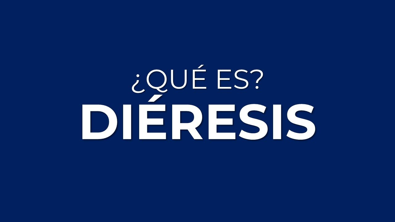 ¿Qué es la DIÉRESIS? - YouTube