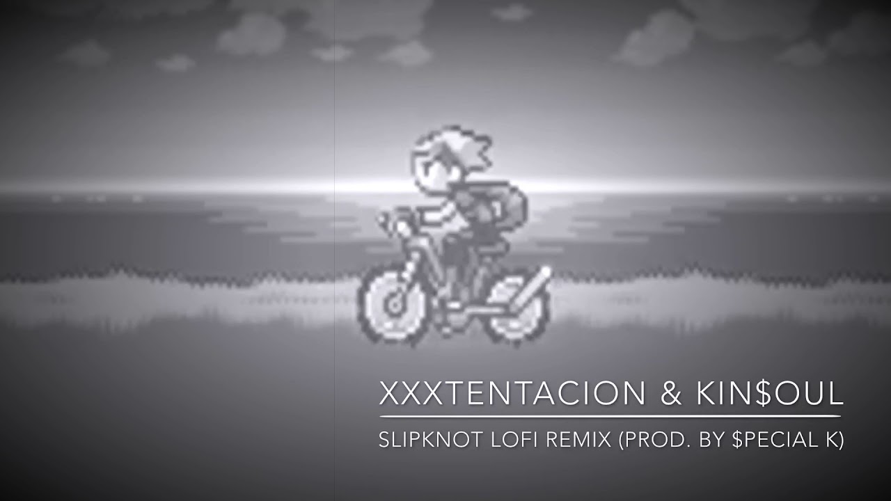 xxxtentacion ft. kin$oul - slipknot lofi remix [prod. by $pecial K ...