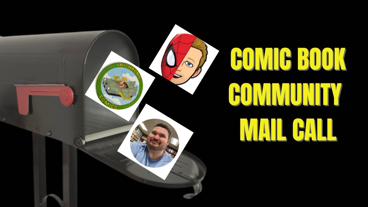 Comic Book Community Mail Call - YouTube