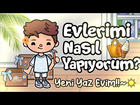 Evlerimi Nasıl Yapıyorum?~🌤🏡 / Toca Boca World Türkçe / Justin Toca