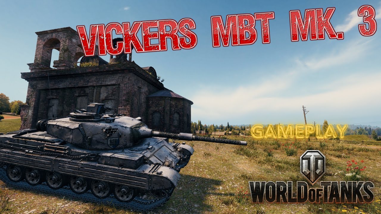 Vickers MBT Mk. 3 - Gameplay - YouTube
