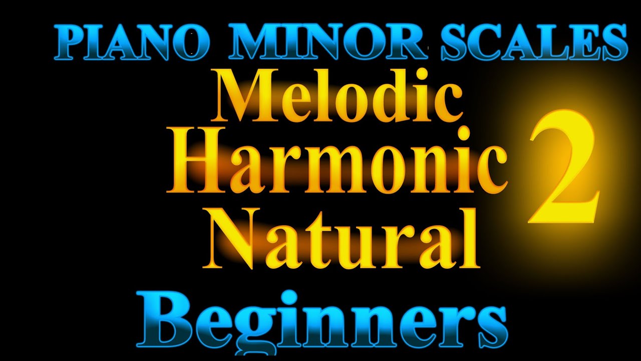 Minor Scales Theory Part 2|| Piano Minor Scale || Western Music Theory ...