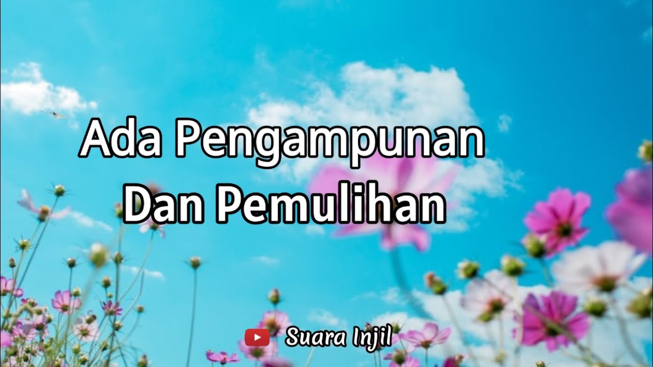 Ada Pengampunan Dan Pemulihan. Renungan Dan Doa Malam Suara Injil - YouTube