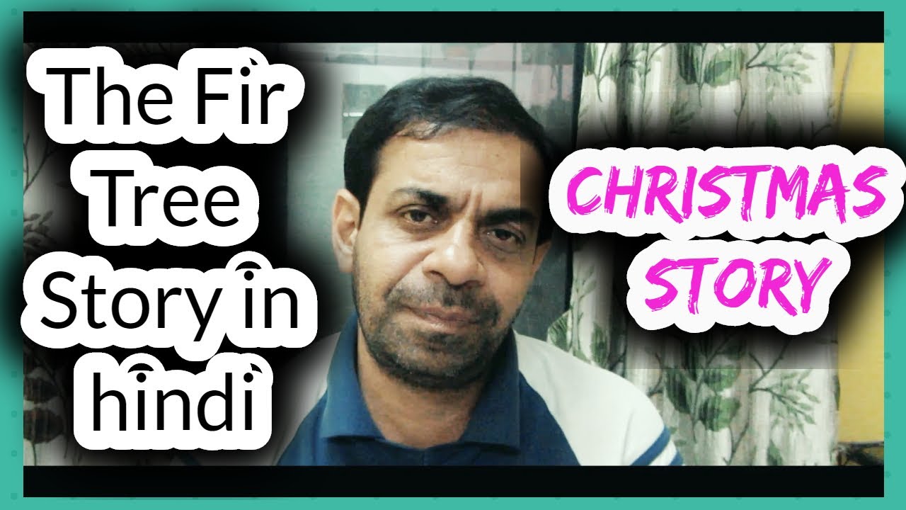 The fir tree story || क्रिसमस पेड़ की कहानी || Christmas Story - YouTube