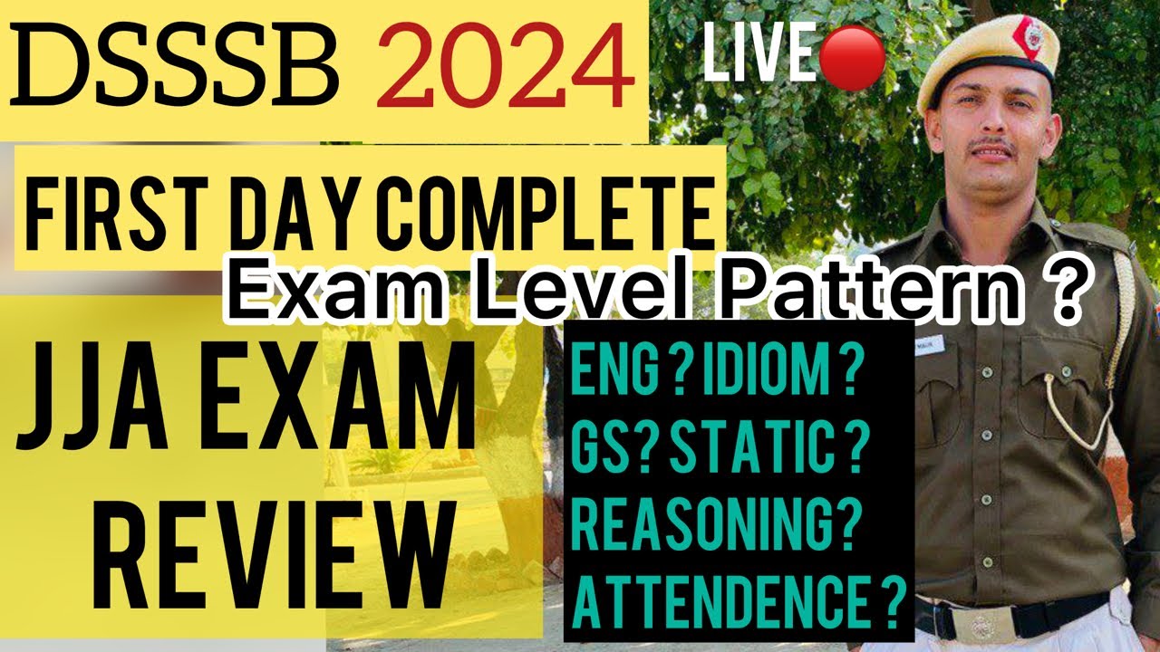 Dsssb JJA Complete Exam Review First Day | Exam Pattern | Helpful for ...