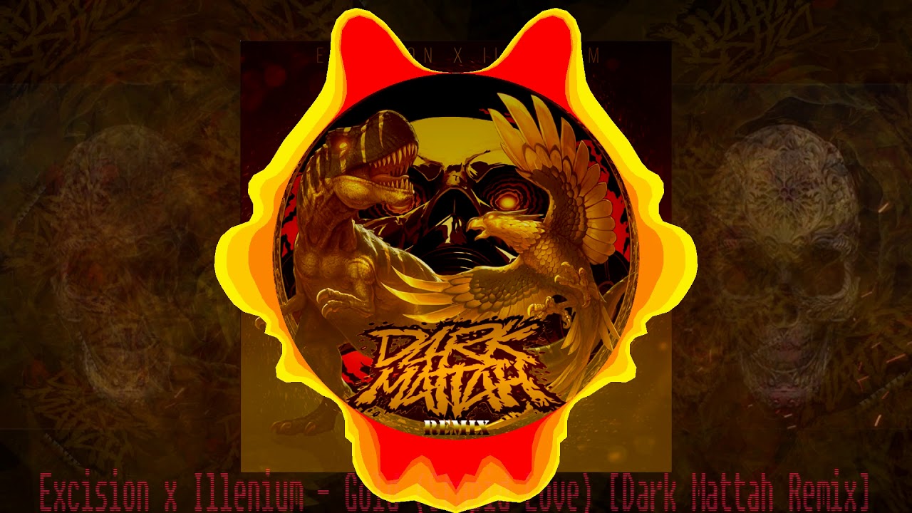 Excision & Illenium - Gold (Stupid Love) [Dark Mattah Remix] [Feat ...