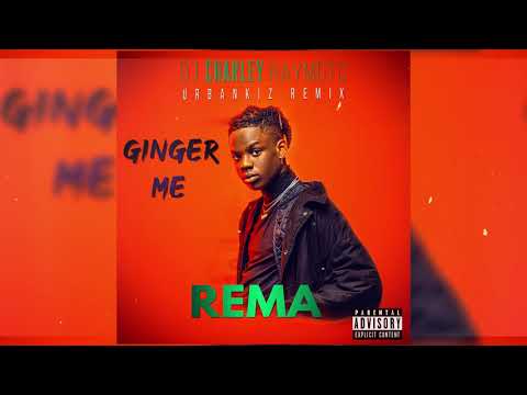 REMA - Ginger Me ( Urbankiz/Urbanzouk Remix ) - YouTube