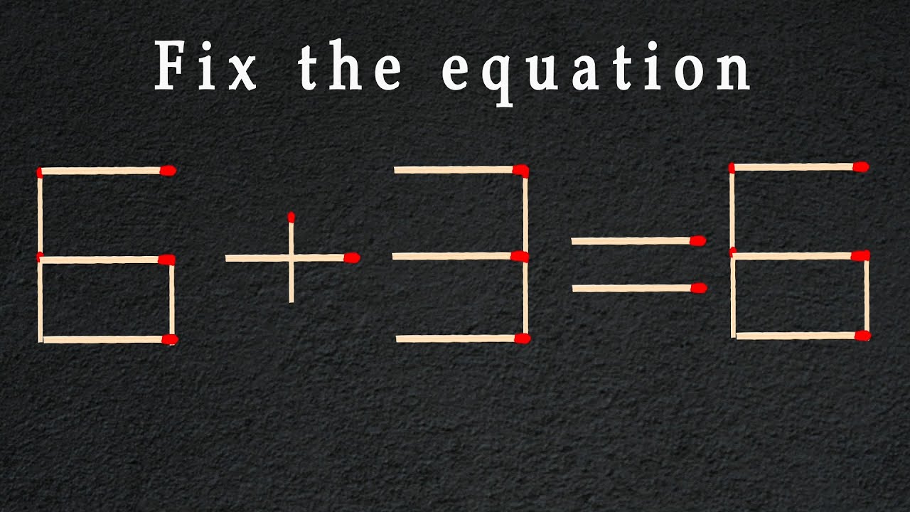 Turn the wrong equation into correct | Matchstick Puzzle 6+3=6#mindtest ...