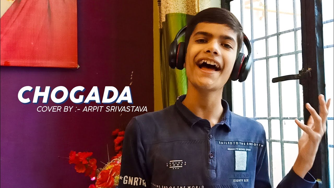 Chogada - Darshan raval | Cover by Arpit Srivastava | loveyatri ...