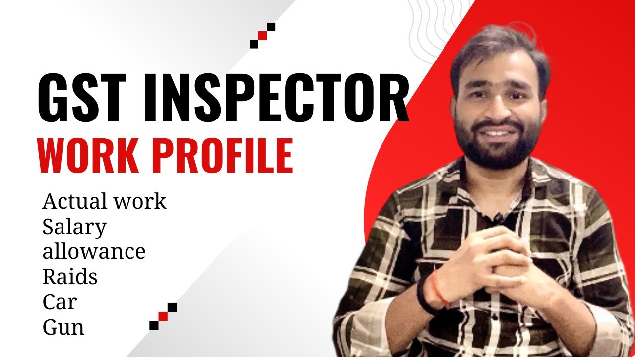 Life of a GST Inspector | Salary, Promotions, Work-Life Balance & More ...
