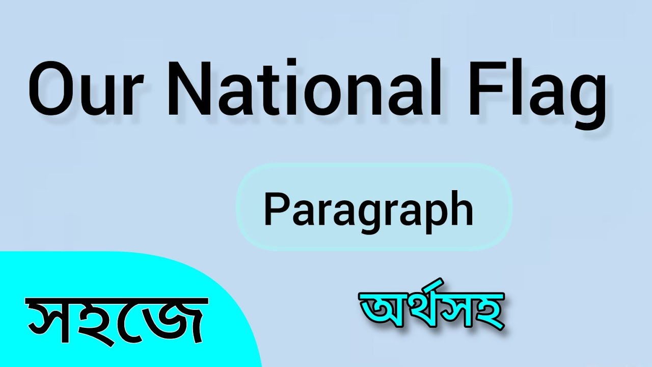 Our National Flag Paragraph. National flag paragraph. Our national flag ...