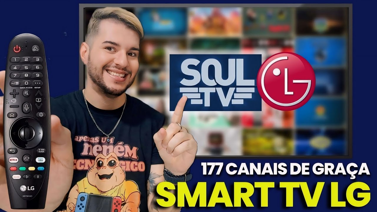 SOUL TV STREAMING com 177 CANAIS GRATUITOS na sua SMART TV LG! - YouTube
