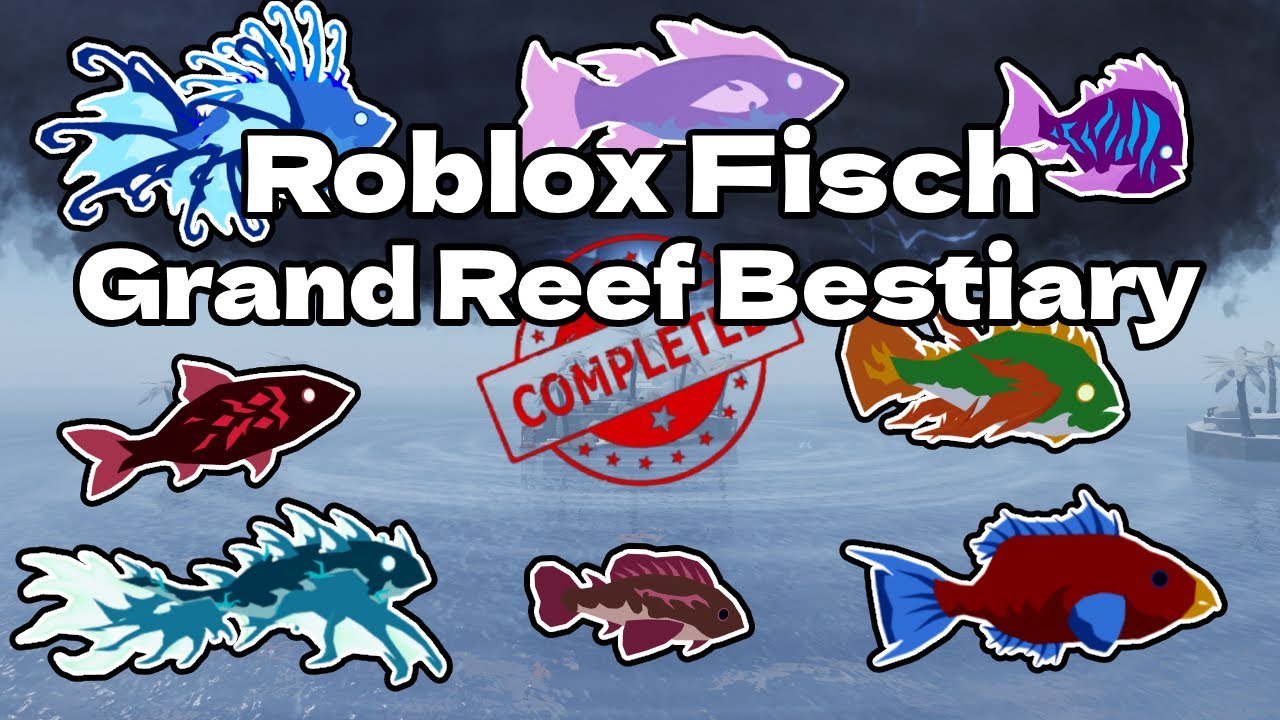 Roblox Fisch NEW Grand Reef Bestiary (100%) Guide - YouTube