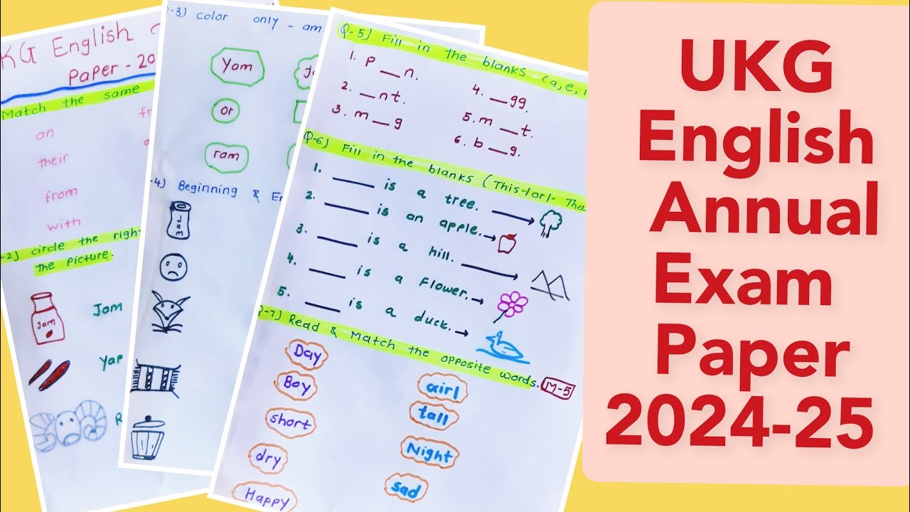 UKG English Annual Exam Question Paper 2024-25/UKG English Annual Exam ...