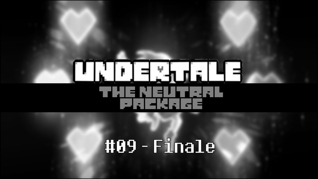 Undertale: The Neutral Package - Finale - YouTube