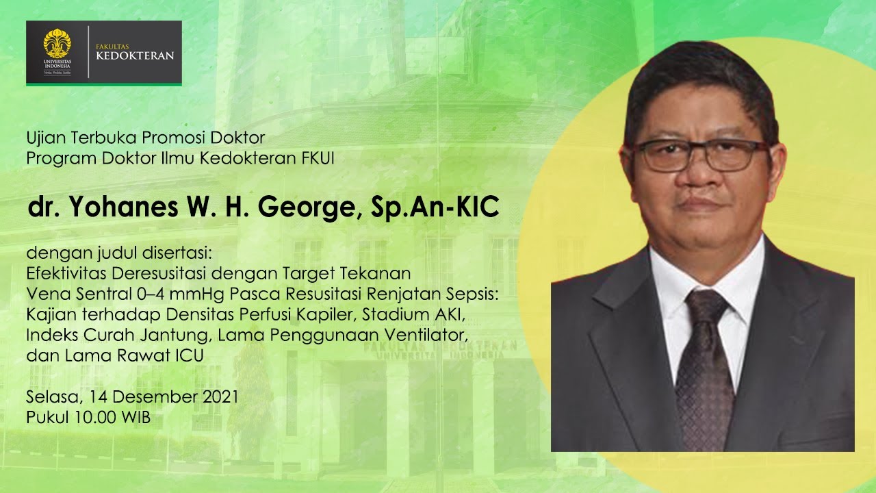 [Ujian Promosi Doktor] dr. Yohanes W.H. George, SpAn-KIC | Program ...