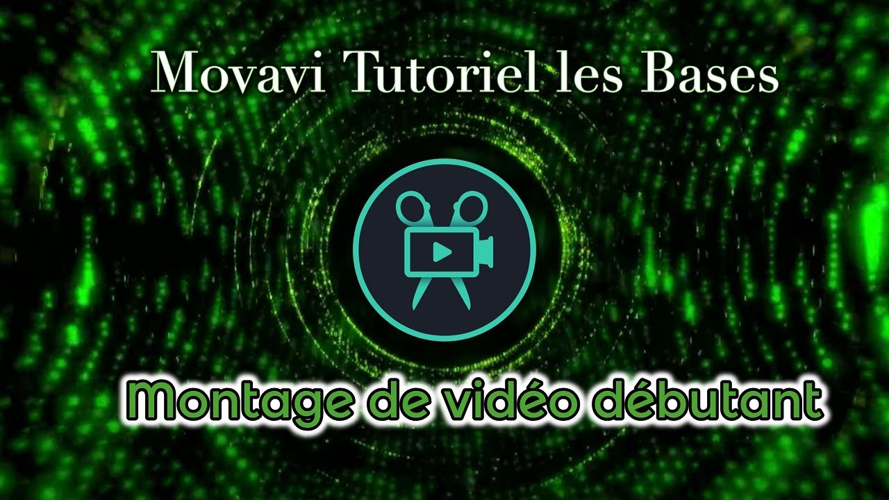 Movavi tutoriel les Bases | Montage de vidéo pour débutants - YouTube
