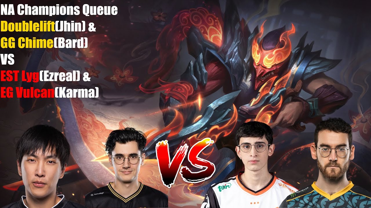 NA Champions Queue - Doublelift(Jhin) & GG Chime(Bard) VS EST Lyg ...
