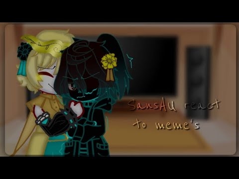 [Sans AU react to meme's] // RUS/ENG //