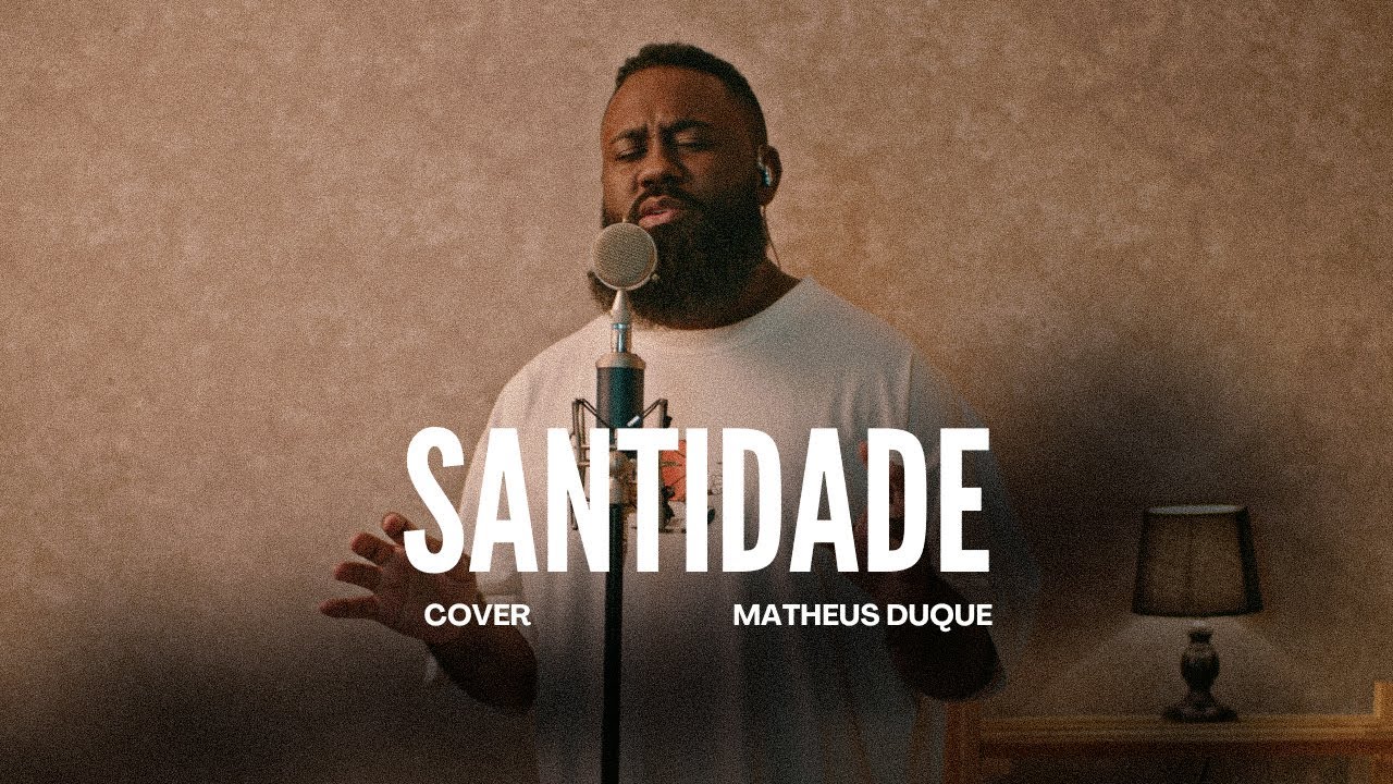 Matheus Duque SANTIDADE (Cover - Aline Barros ) - YouTube