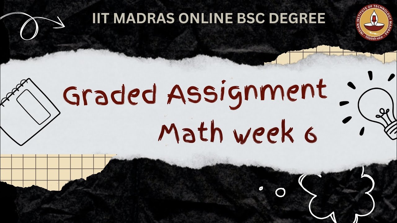 Mathematics week 6 graded assignment solution // IITM BS Online Degree ...