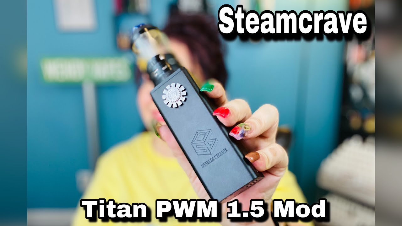 Steamcrave Titan PWM V1.5 Para-Series 300w Mod - YouTube