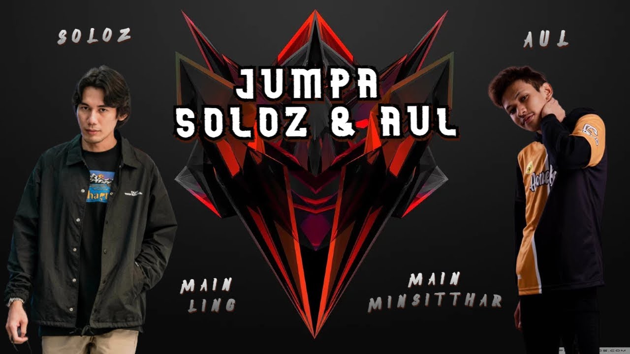 TERJUMPA SOLOZ DAN AUL DI RANK MYTHIC! - MLBB MALAYSIA - YouTube