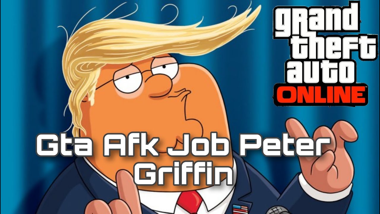 Gta Online Peter Griffin 999 Runden Afk Job🤑🤑 - YouTube