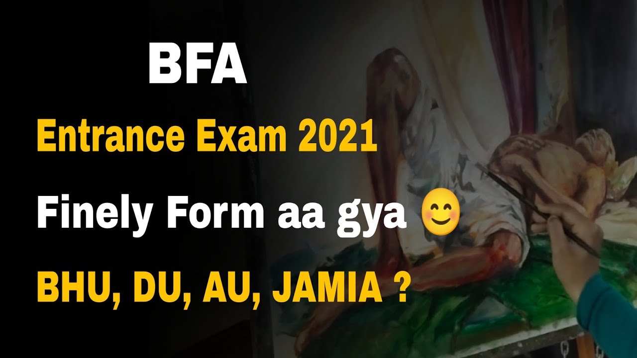 BFA Entrance Exam 2021 Form Out YouTube bfa-entrance-exam-2021-form-out-youtube