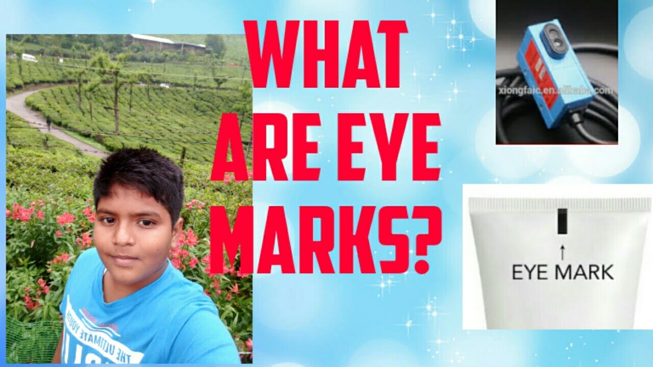 What are "EYE MARK'S" in tubes? | Tharvin | TAMIL. - YouTube