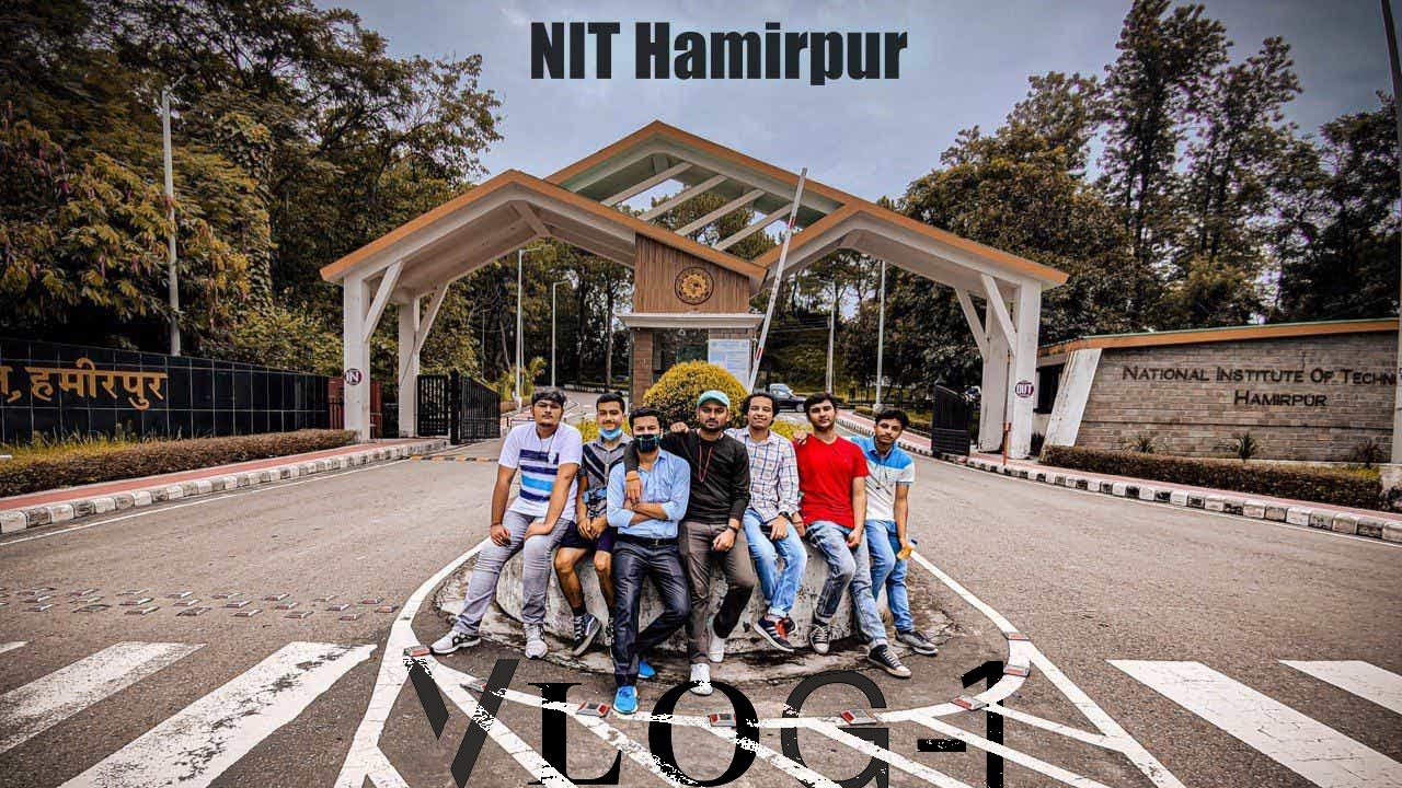 NIT Hamirpur VLOG#1 Ft. Jehries - YouTube