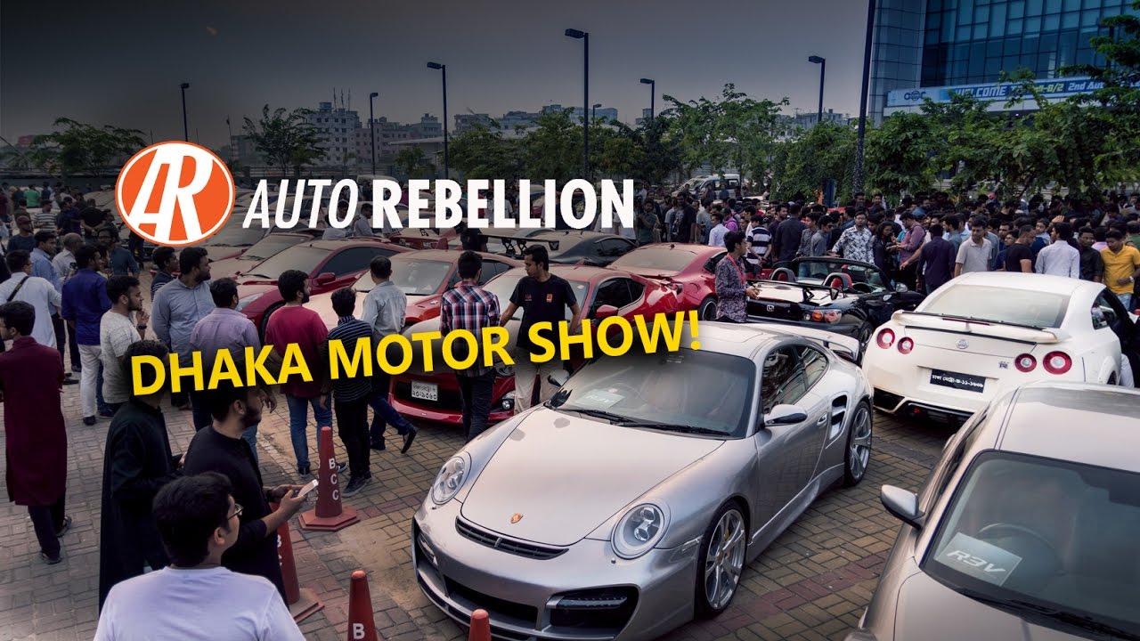 Auto Rebellion Behind the scenes of the 12th Dhaka Motor Show 2017 ...
