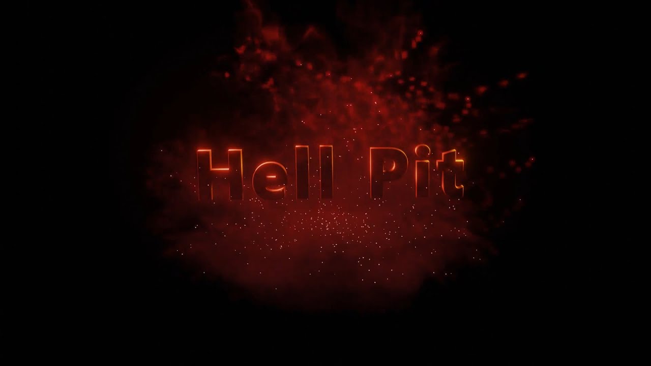 Hell Pit Event - YouTube