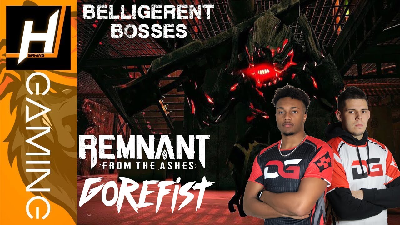 BELLIGERENT BOSSES: Gorefist - Remnant: From the Ashes - YouTube