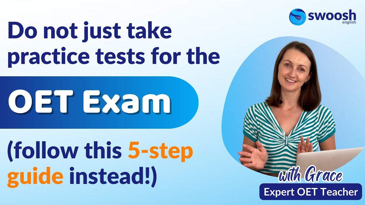 Don't just take OET practice tests (follow this 5-step guide instead ...