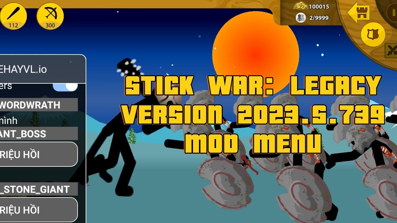 Stick War: Legacy Mod menu | Vô hạn đá quý, Vô hạn rương, Vô hạn lính ...